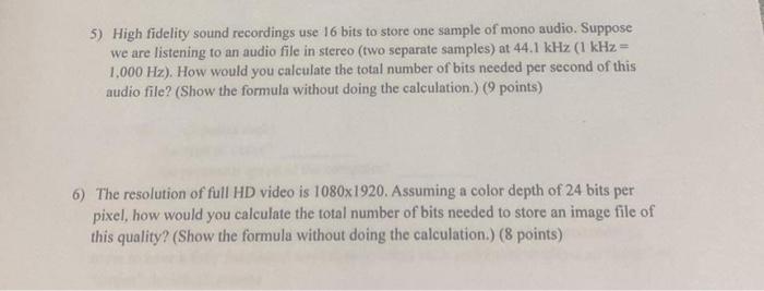 Solved 5) High fidelity sound recordings use 16 bits to | Chegg.com