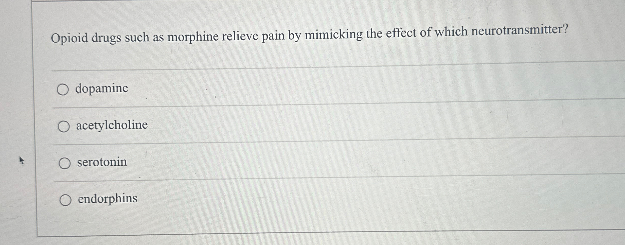 Solved Opioid drugs such as morphine relieve pain by | Chegg.com