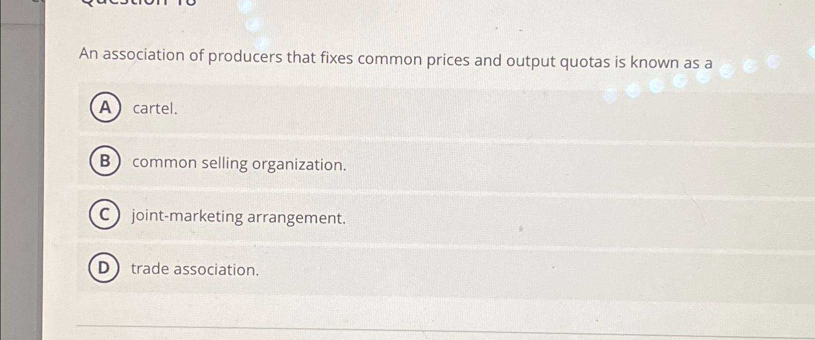 Solved An association of producers that fixes common prices | Chegg.com