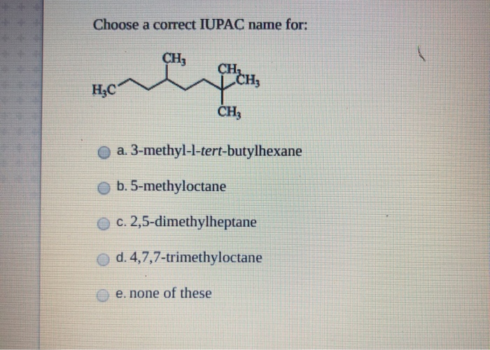 Solved Choose a correct IUPAC name for: CH, Home CH, a. | Chegg.com