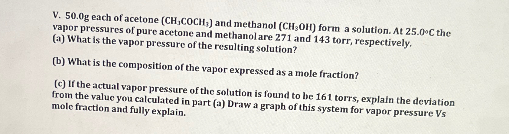 Solved V. 50.0g each of acetone (CH3COCH3) ﻿and methanol | Chegg.com