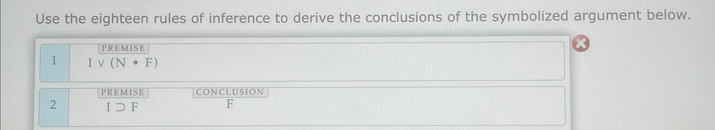 Use the eighteen rules of inference to derive the | Chegg.com