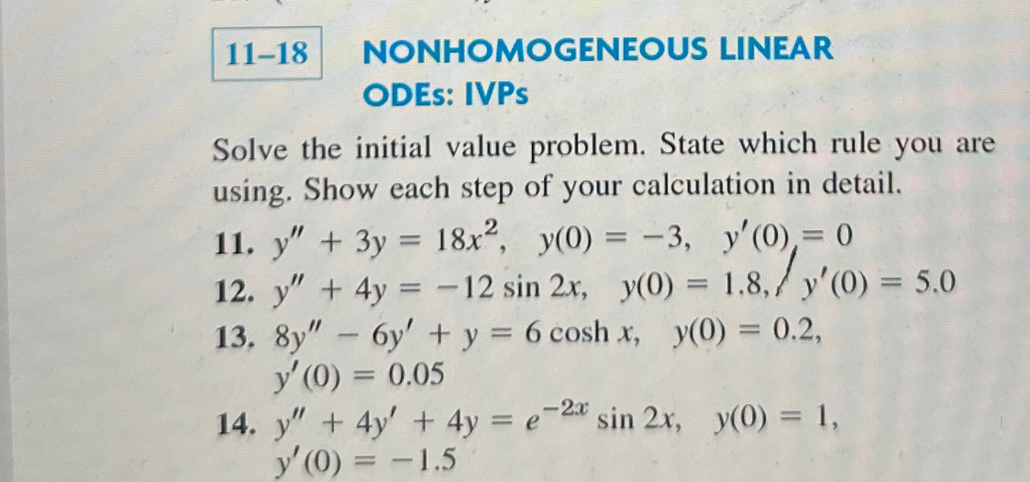 11-18NONHOMOGENEOUS LINEARODEs: IVPsSolve the initial | Chegg.com