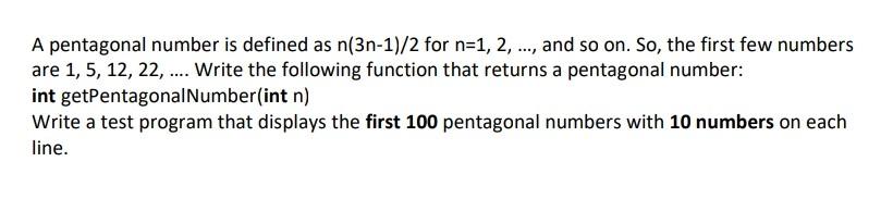 Solved A pentagonal number is defined as n(3n-1)/2 for n=1, | Chegg.com