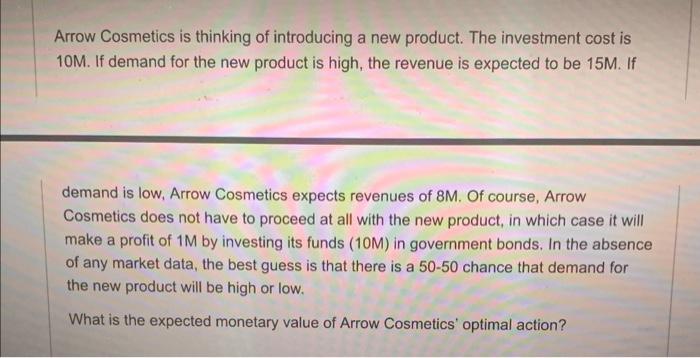 Solved Arrow Cosmetics is thinking of introducing a new | Chegg.com