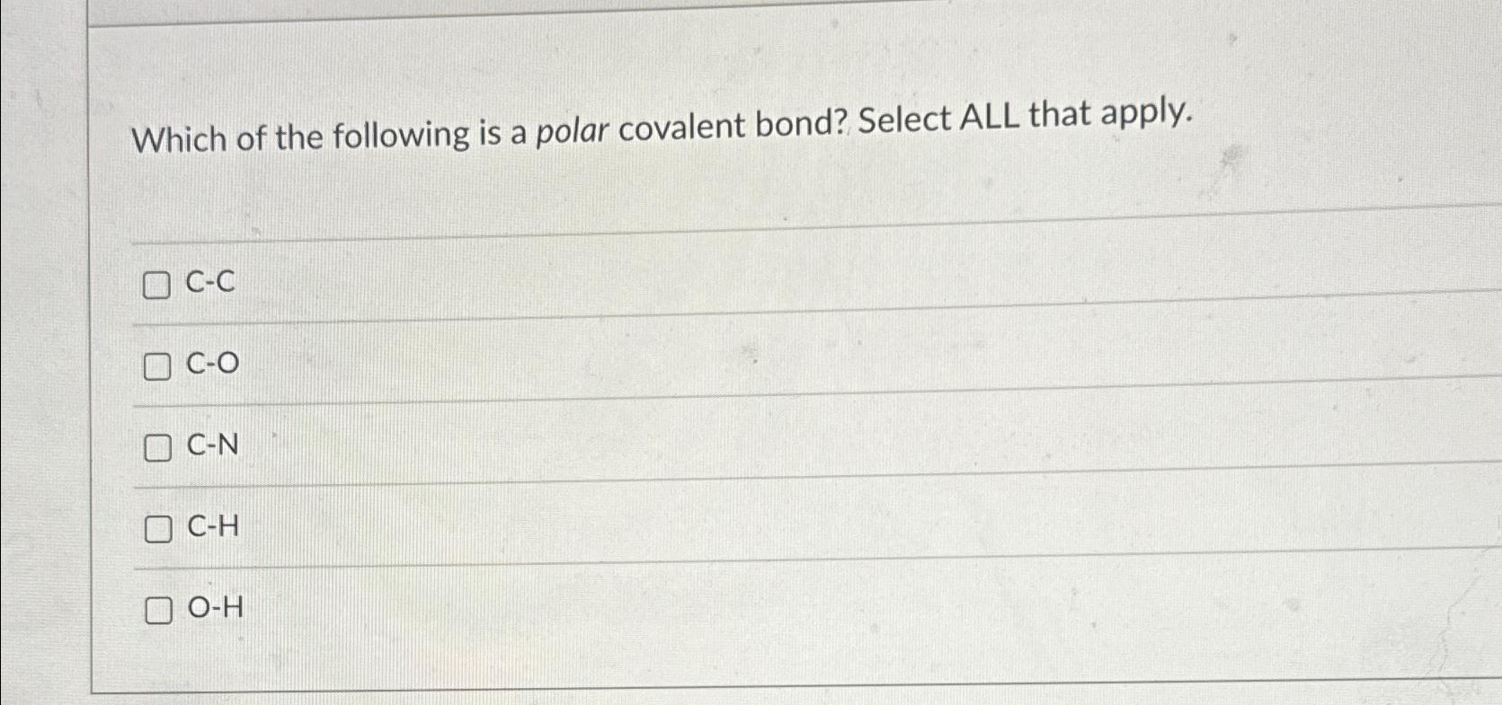 Solved Which of the following is a polar covalent bond? | Chegg.com