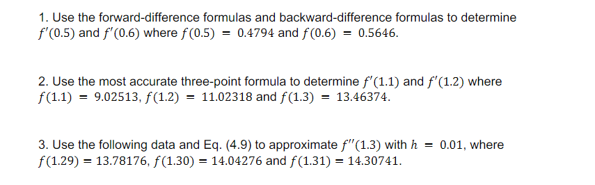 Solved Use the forward-difference formulas and | Chegg.com