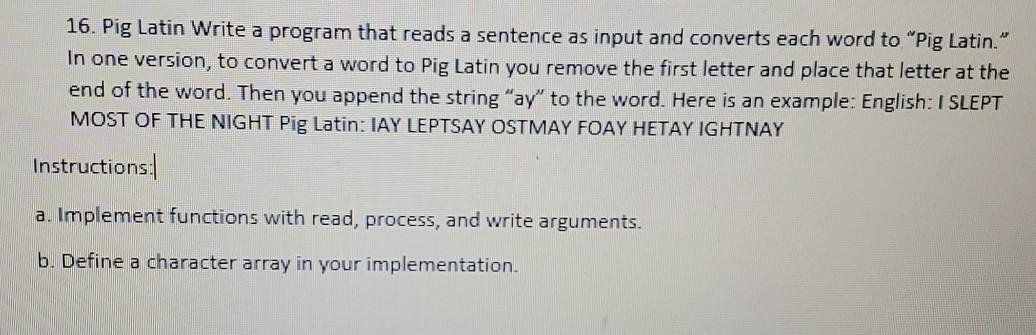 Solved 16. Pig Latin Write a program that reads a sentence | Chegg.com