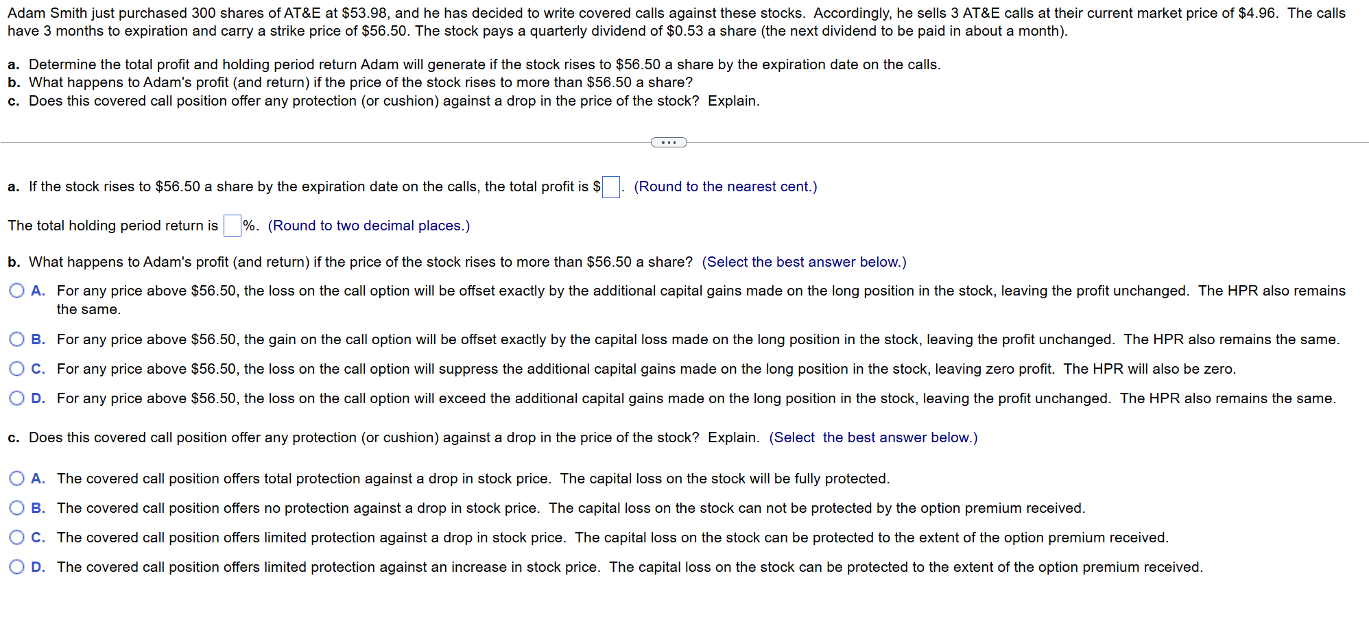 Solved have 3 ﻿months to ﻿expiration and carry a strike | Chegg.com