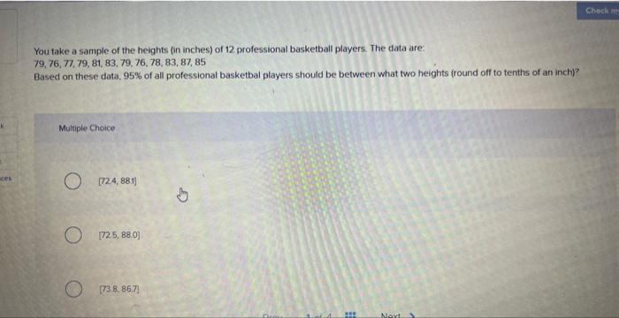 [Solved]: ces You take a sample of the heights (in inches)