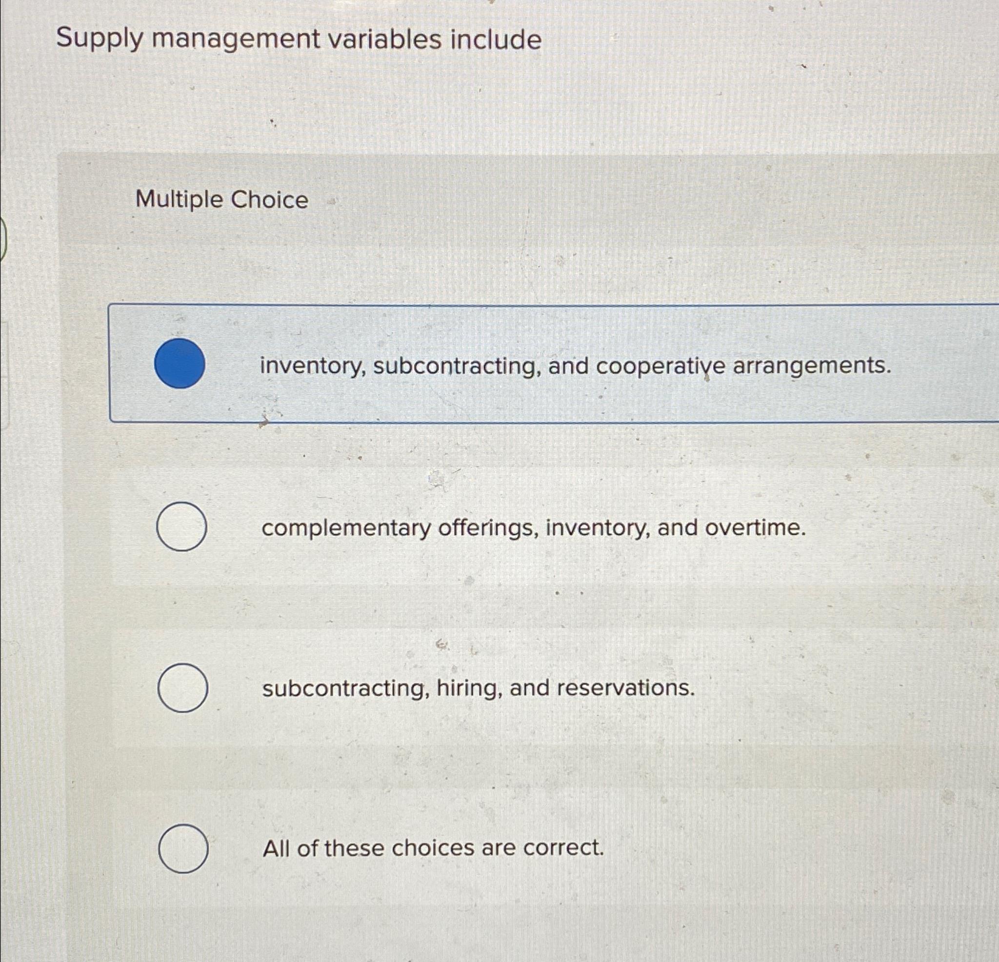 Solved Supply management variables includeMultiple | Chegg.com