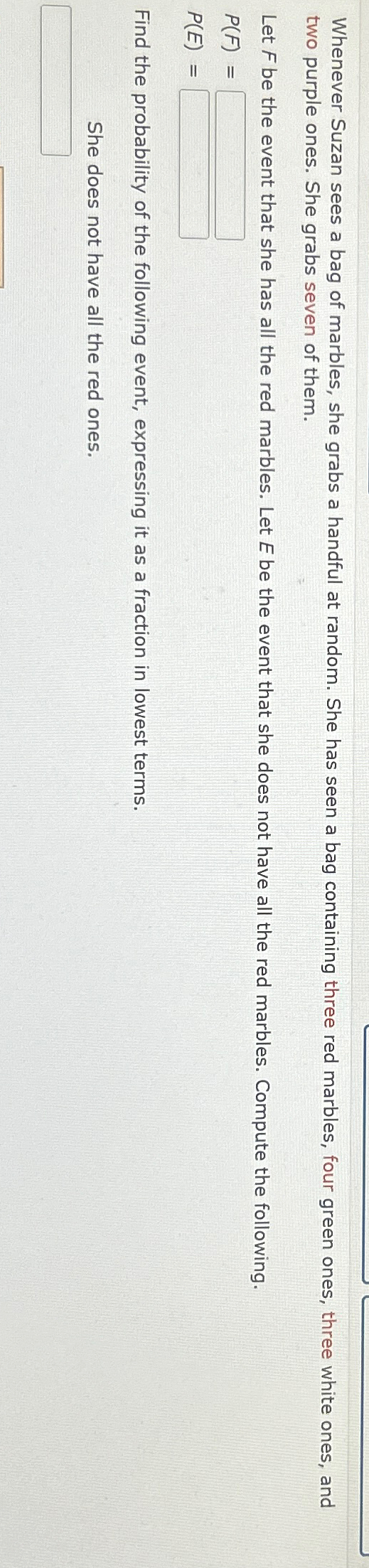 Solved Whenever Suzan sees a bag of marbles, she grabs a | Chegg.com