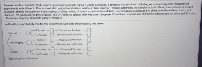 Solved To maximize the probability that customers purchase | Chegg.com