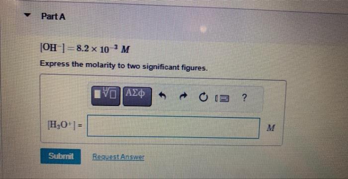 Solved [OH−1=2.9×10−2M Express the molarity to two | Chegg.com