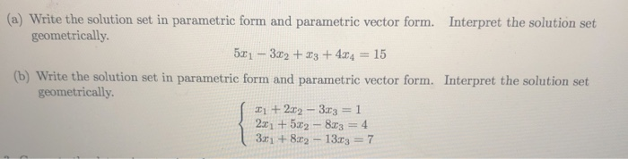 Solved (a) Write the solution set in parametric form and | Chegg.com