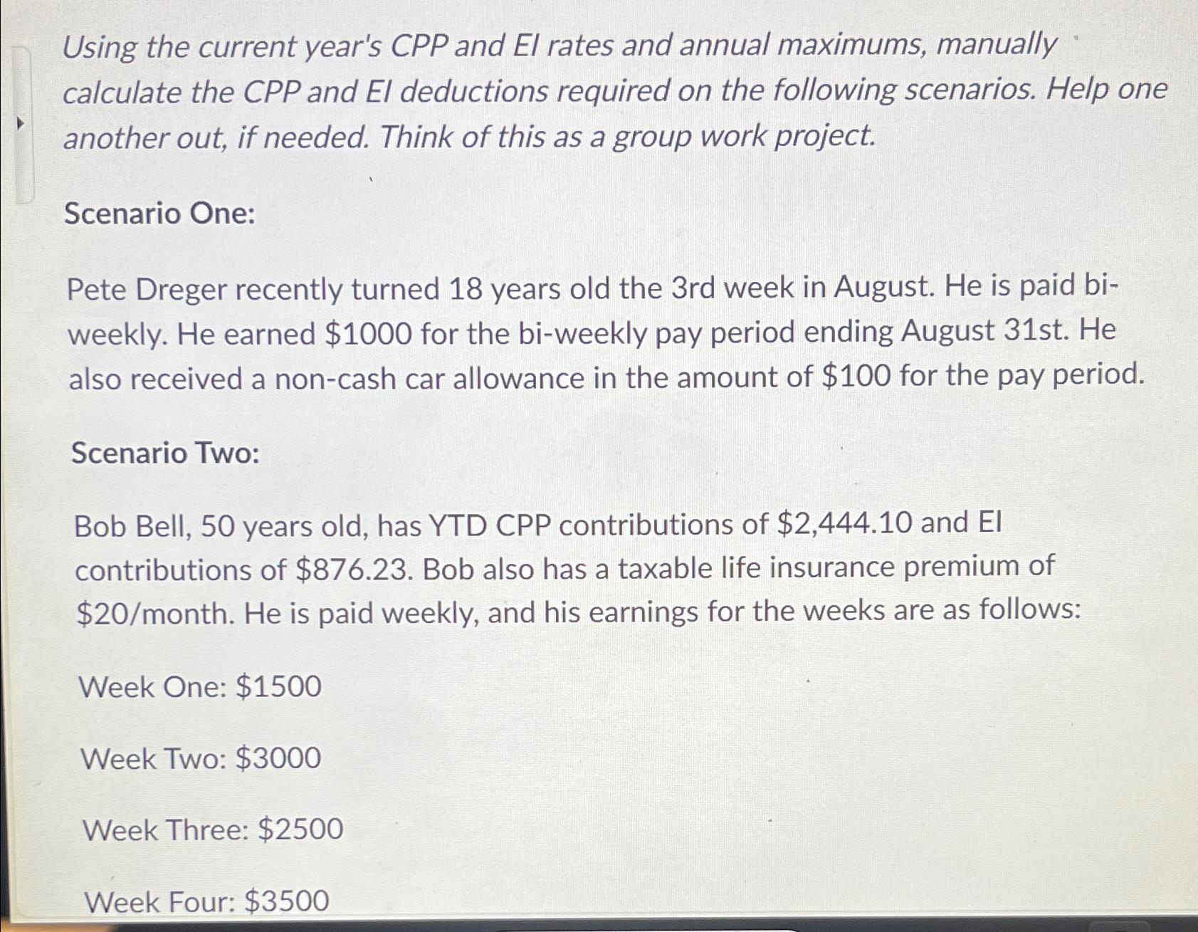 Solved Using the current year's CPP and EI rates and annual | Chegg.com