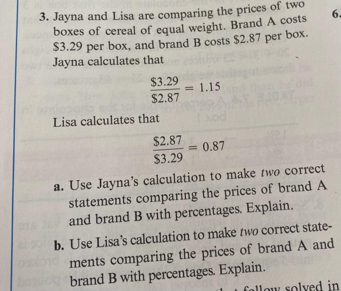 Solved 3. Jayna and Lisa are comparing the prices of two | Chegg.com