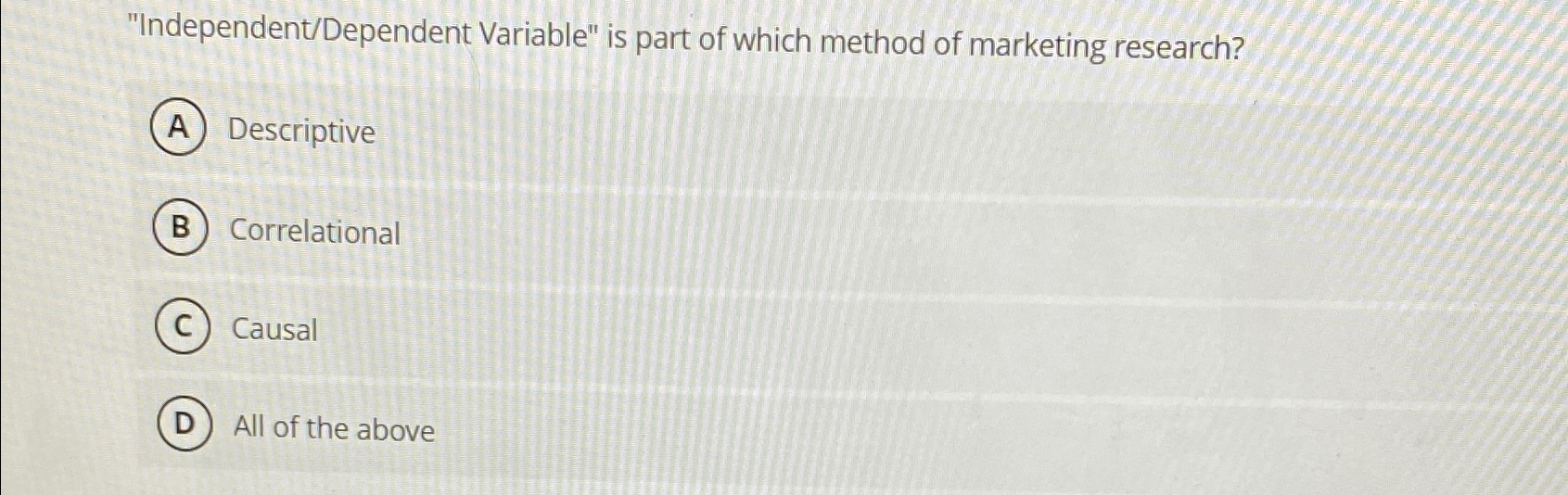 Solved "Independent/Dependent Variable" is part of which | Chegg.com