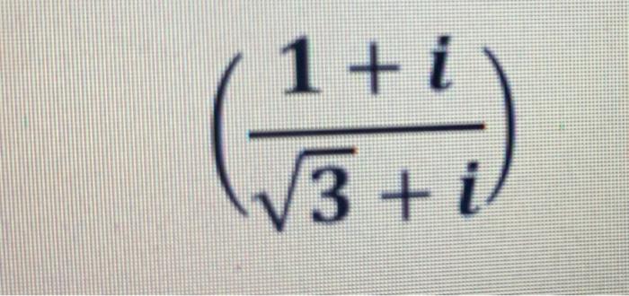 Solved Find the first two sixth roots of the following | Chegg.com