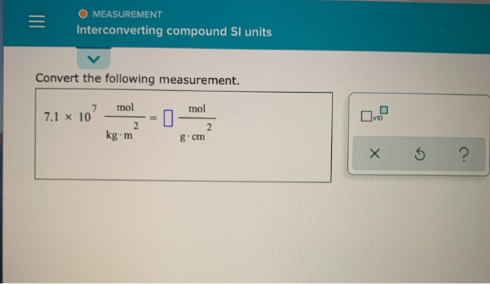 Solved O MEASUREMENT Interconverting compound Sl units | Chegg.com