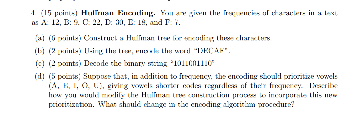 Solved 15 ﻿points ﻿huffman Encoding You Are Given The