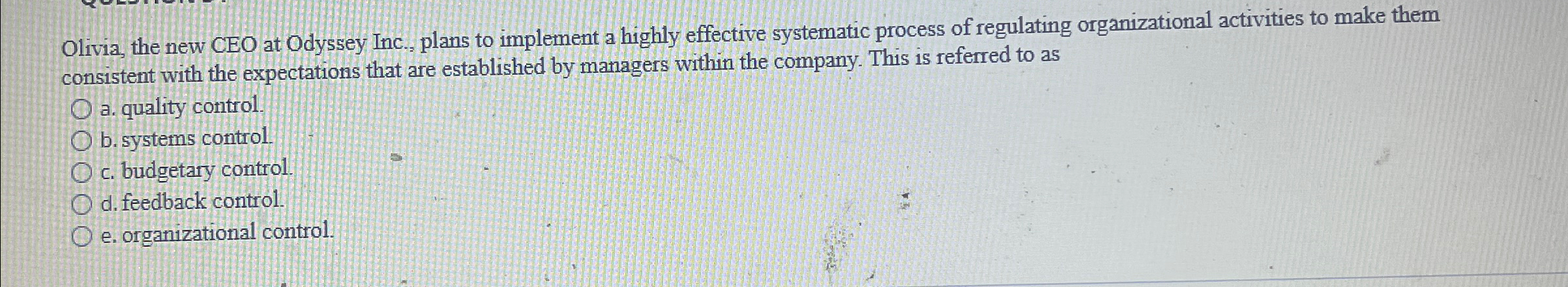 Solved Olivia, the new CEO at Odyssey Inc., plans to | Chegg.com