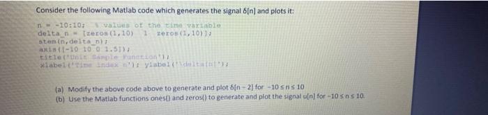 Solved Consider the following Matlab code which generates | Chegg.com
