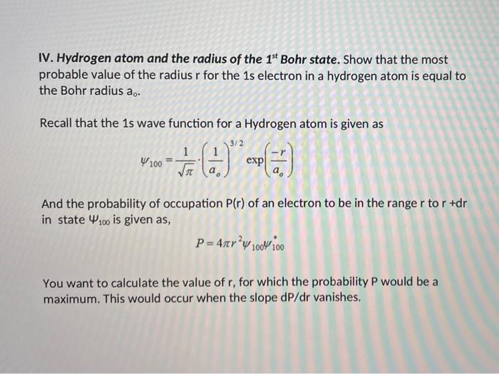Solved 7 IV. Hydrogen atom and the radius of the 1" Bohr | Chegg.com