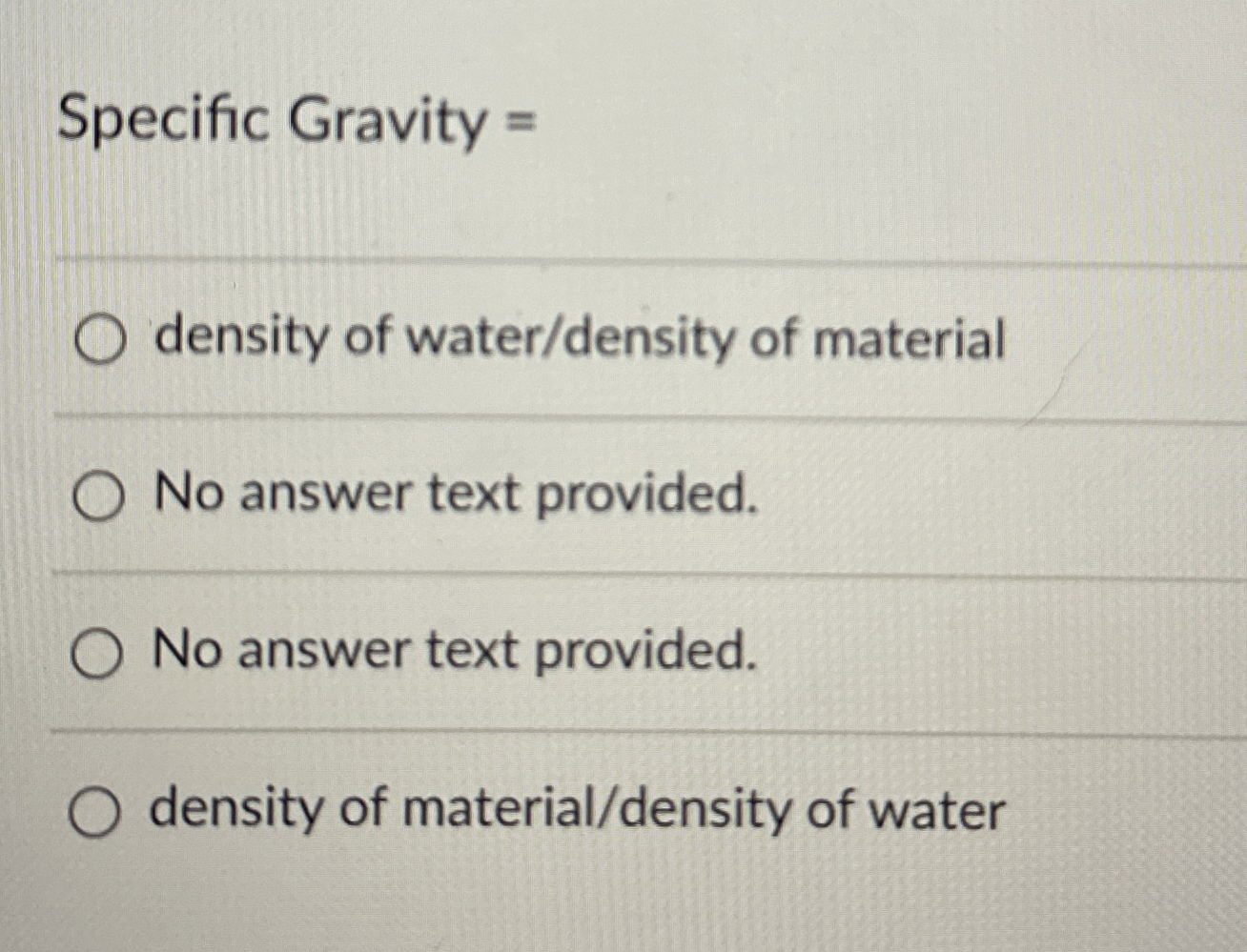 Solved Specific Gravity =density of water/density of | Chegg.com