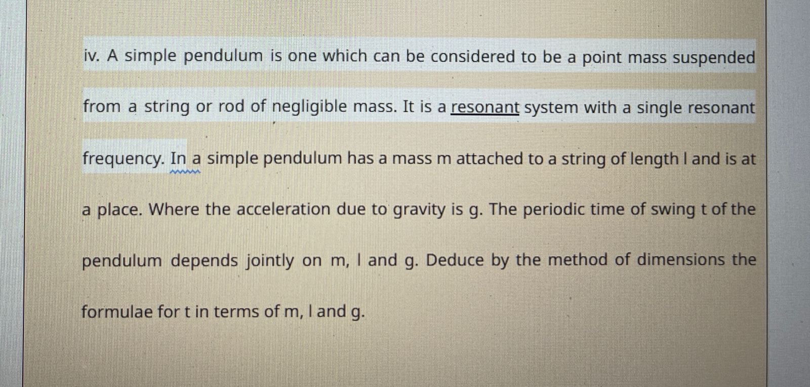 Solved iv. ﻿A simple pendulum is one which can be considered | Chegg.com