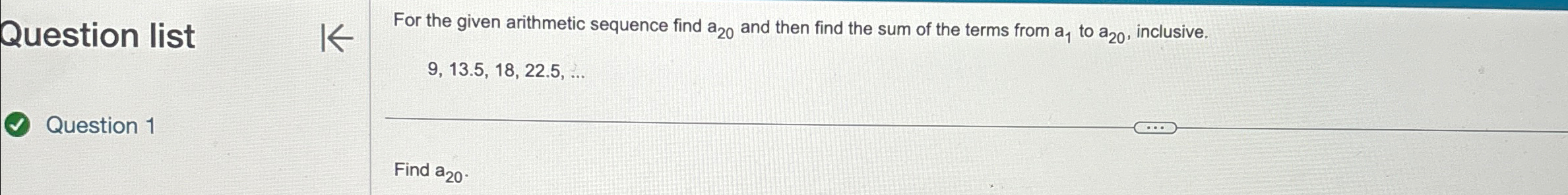 Solved Question listFor the given arithmetic sequence find | Chegg.com