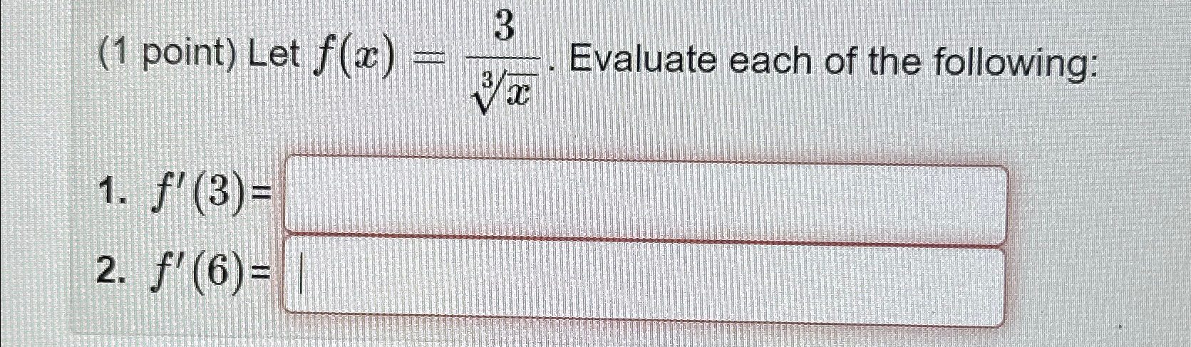 Solved (1 ﻿point) ﻿Let f(x)=3x3. ﻿Evaluate each of the | Chegg.com