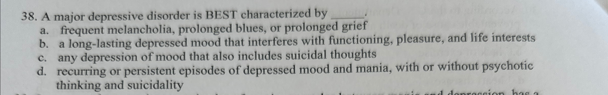 Solved A major depressive disorder is BEST characterized | Chegg.com
