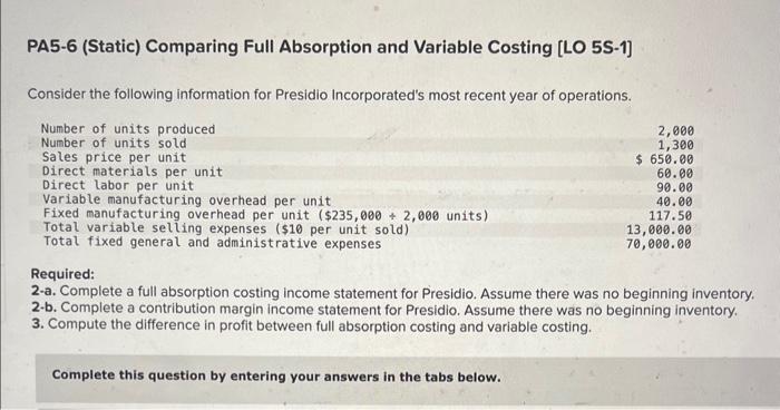 Solved Required: 2-a. Complete a full absorption costing | Chegg.com