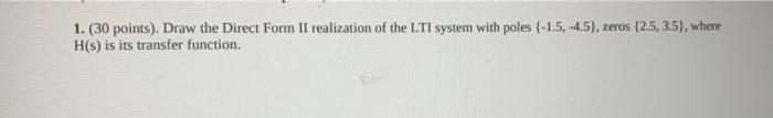 Solved 1. (30 points). Draw the Direct Form II realization | Chegg.com