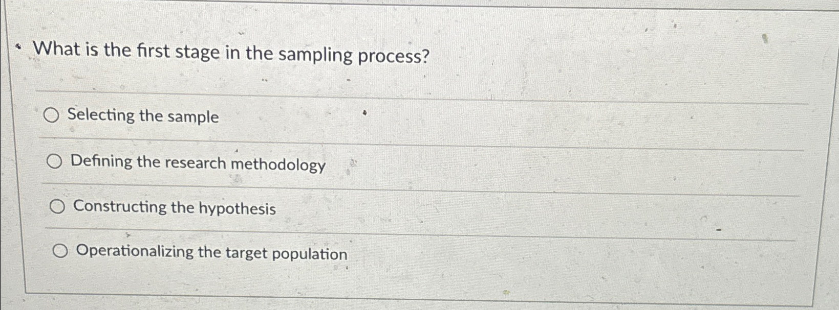 Solved -What is the first stage in the sampling | Chegg.com