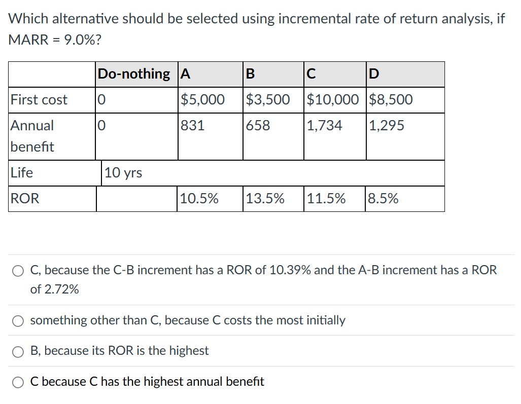 Solved Which alternative should be selected using | Chegg.com