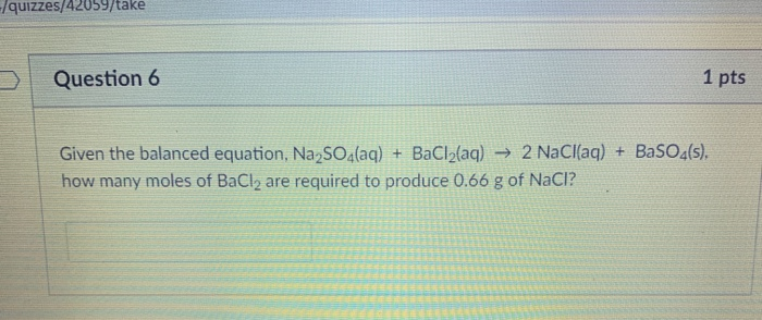 Solved /quizzes/42059/take Question 6 1 pts Given the | Chegg.com
