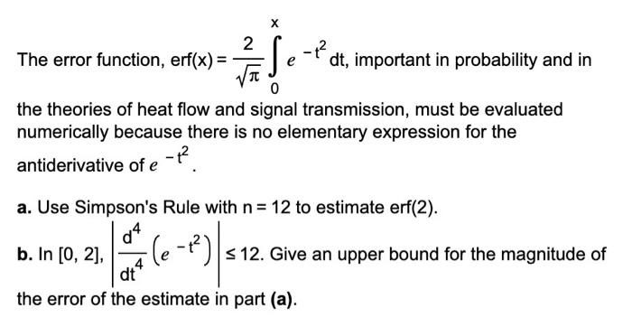 Solved The error function, erf(x)=π2∫0xe−t2dt, important in | Chegg.com