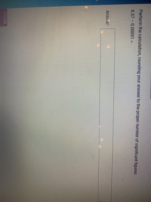 Solved Perform the calculation, rounding your answer to the | Chegg.com