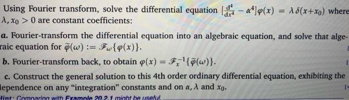 Solved Using Fourier transform, solve the differential | Chegg.com