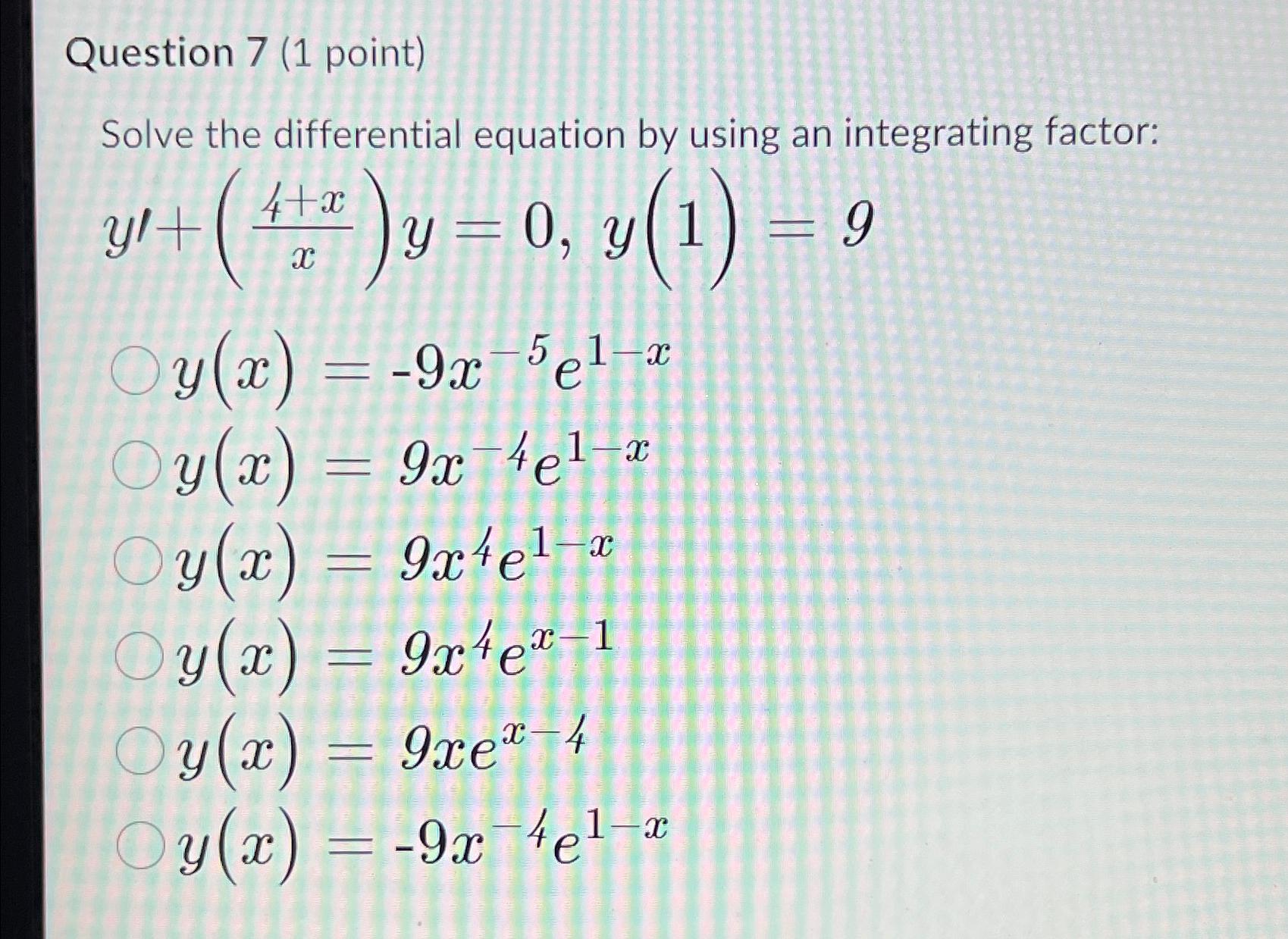 Solved Question 7 (1 ﻿point)Solve the differential equation | Chegg.com