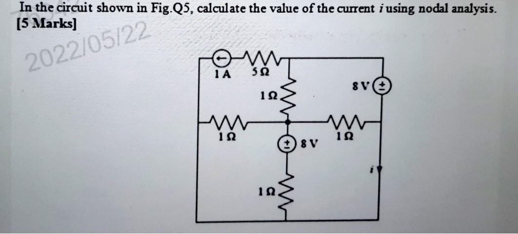Solved In the circuit shown in Fig.Q5, calculate the value | Chegg.com