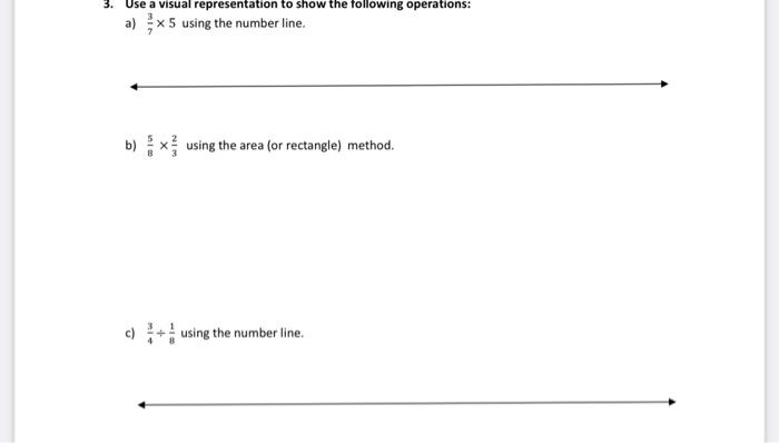 Solved 3. Use a visual representation to show the following | Chegg.com