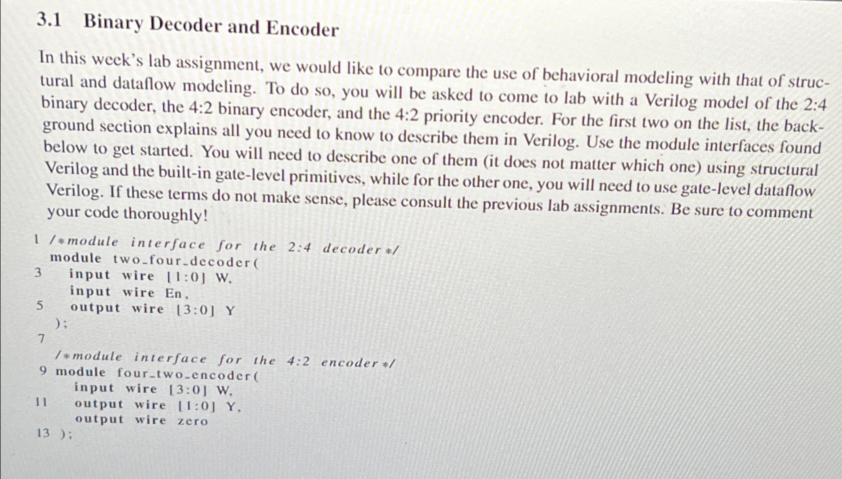Solved 3.1 ﻿Binary Decoder and EncoderIn this week's lab | Chegg.com