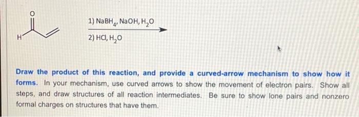 Solved i 1) NaBH,, NaOH, H2O 2) HG, HÀO Draw the product of | Chegg.com
