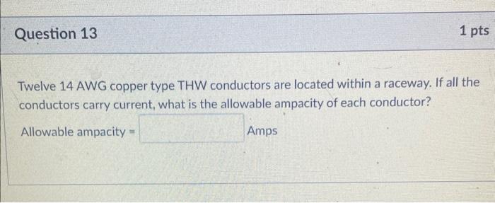 Solved Twelve 14 AWG copper type THW conductors are located | Chegg.com