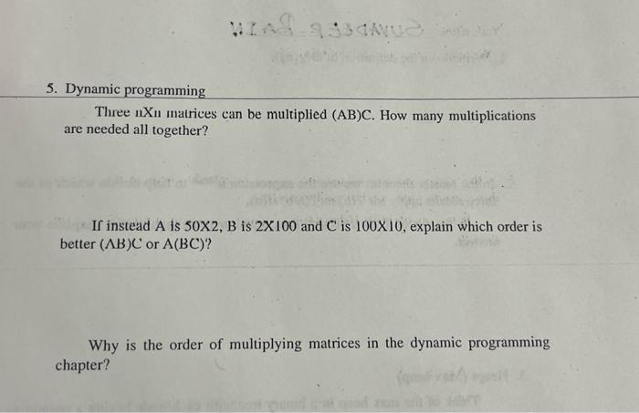 Solved 5. Dynamic programming Three nXX matrices can be | Chegg.com