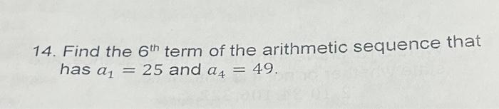 Solved 14. Find the 6th term of the arithmetic sequence | Chegg.com