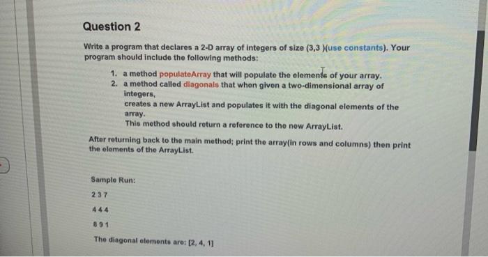 Solved Write A Program That Declares A 2 D Array Of Integers 7659